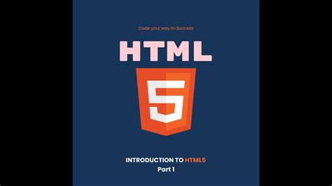 Introduction To Html5 Part 1 Youtube