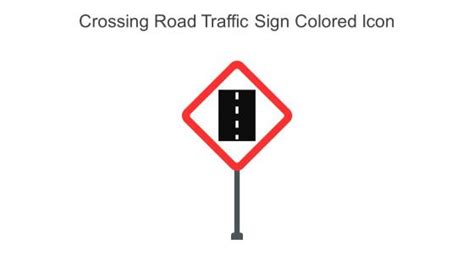Crossing Road Traffic Sign Colored Icon In Powerpoint Pptx Png And Editable Eps Format Ppt