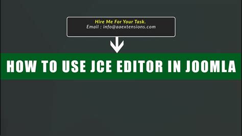 How To Use Jce Editor In Joomla And Fix Iframe Issue Youtube