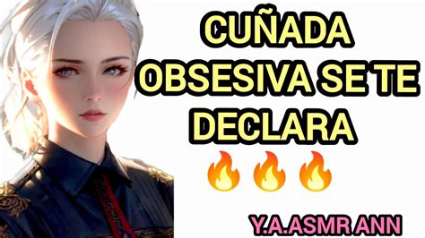 Tu CuÑada Se Te Declara Youtube