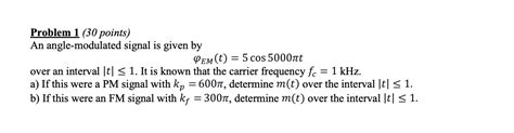 Solved Problem Points An Angle Modulated Signal Is Chegg