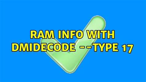 Ram Info With Dmidecode Type 17 Youtube