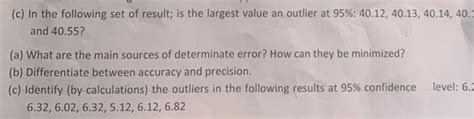 C In The Following Set Of Result Is The Largest Value An Outlier At 95