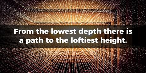 From The Lowest Depth There Is A Path To The Loftiest Height Knowol