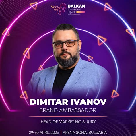 🌟 Dimitar Ivanov Brand Ambassador Of Balkan Ecommerce Summit 2025 Balkan Ecommerce Summit