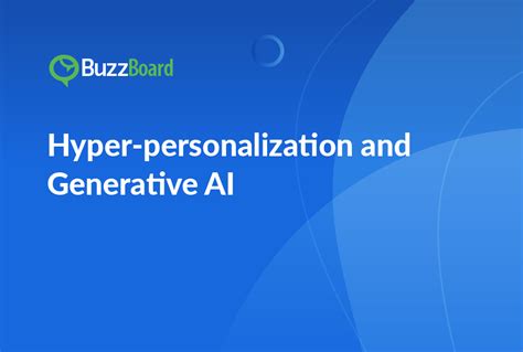 Hyper Personalization And Generative Ai