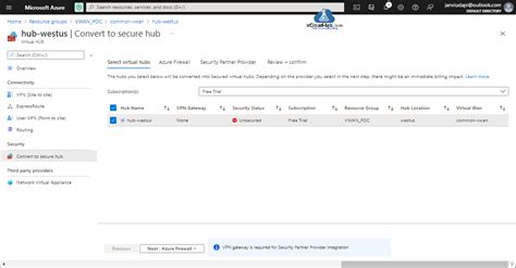 Microsoft Azure Virtual Wan Part 3 Create And Convert To Secured
