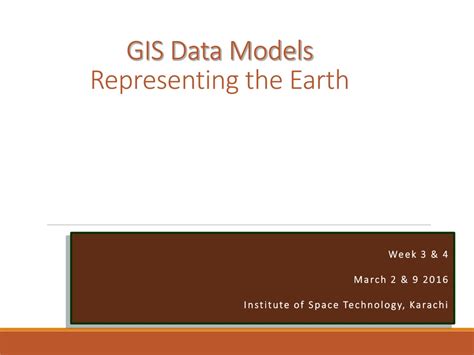 PPT GIS Data Models Representing The Earth Week 3 4 March 2 9 2016 PowerPoint