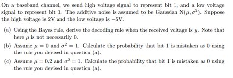 On A Baseband Channel We Send High Voltage Signal To Chegg Com
