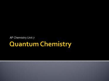 Quantum Chemistry Presentation Free To View