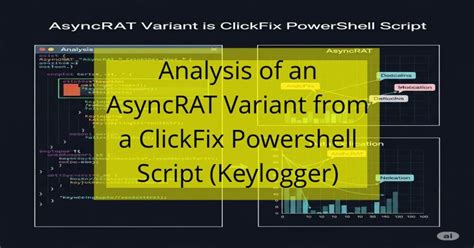 Analysis Of An Asyncrat Variant From A Clickfix Powershell Script Keylogger Undercode Testing