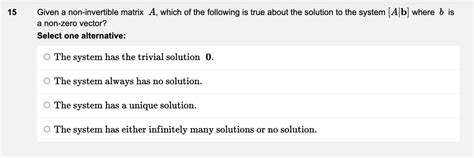 Solved 5 Given A Non Invertible Matrix A Which Of The