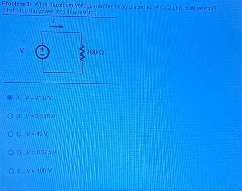 Solved Problem What Maximum Voltage May Be Safely Placed Chegg Com
