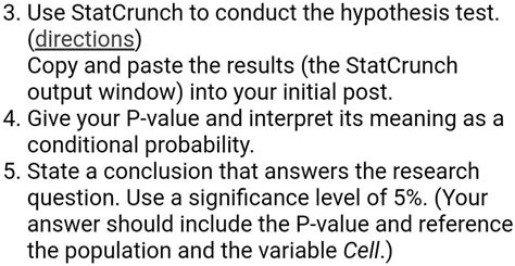 Solved 3 Use Statcrunch To Conduct The Hypothesis Test Directions