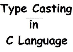 Typecasting In C Programming C Tutorials EmbeTronicX