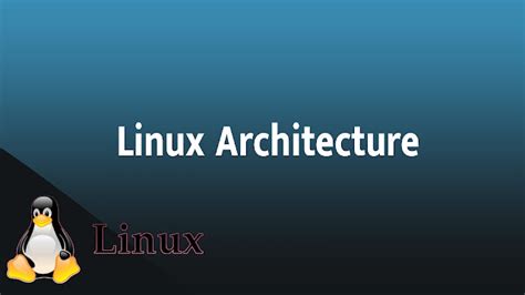 Linux Architecture