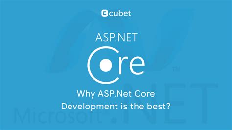 Rationales On Why Aspnet Core Development Is The Best Blog