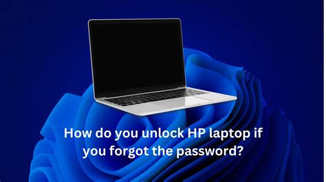 forgot password to your hp laptop try this trick to unlock