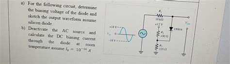 Solved D For The Following Circuit Determine The Biasing Chegg