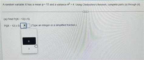 A Random Variable X Has A Mean μ12 And A Variance