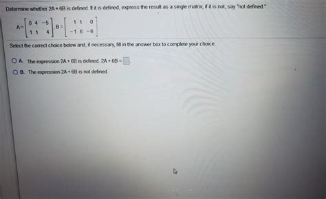solved determine whether 2a 6b is defined if it is