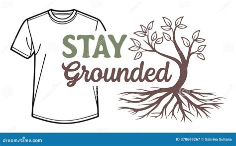 Stay Grounded Inspirational Quote With Botanical Elements And