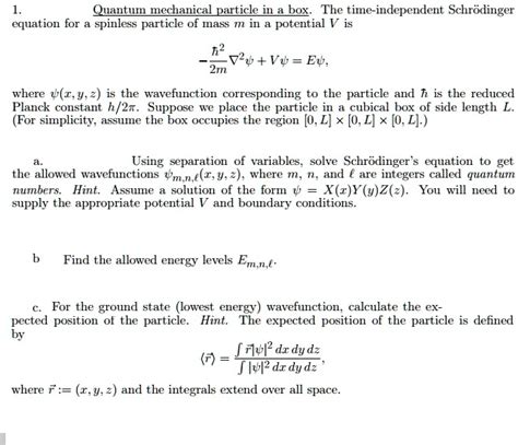 SOLVED Quantum Mechanical Particle In A Box The Time Independent