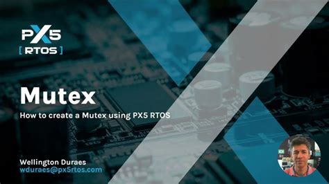 Px5 Rtos Mutex Ansley Yeo