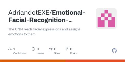 GitHub AdriandotEXE Emotional Facial Recognition Convolutional Neural Network The CNN Reads