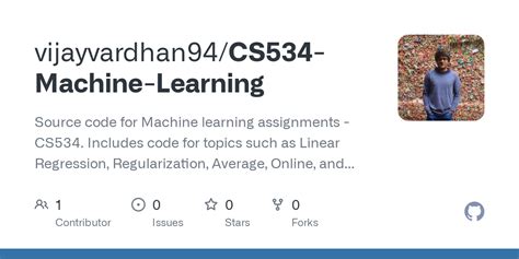 Github Vijayvardhan94cs534 Machine Learning Source Code For Machine Learning Assignments