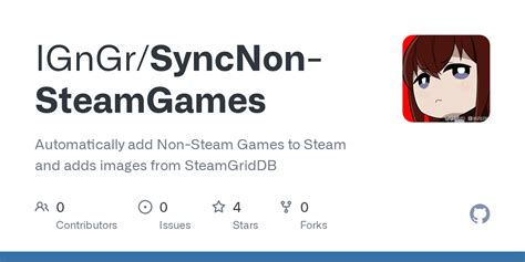 Github Igngrsyncnon Steamgames Automatically Add Non Steam Games To Steam And Adds Images