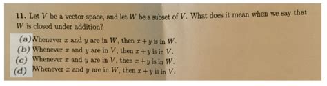 solved 11 let v be a vector space and let w be a subset of