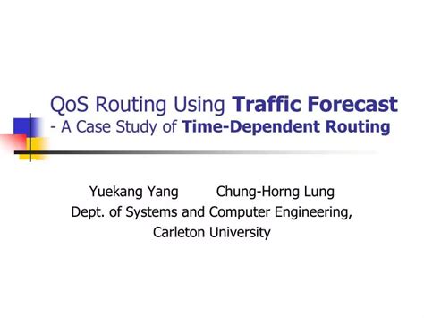 PPT QoS Routing Using Traffic Forecast A Case Study Of Time