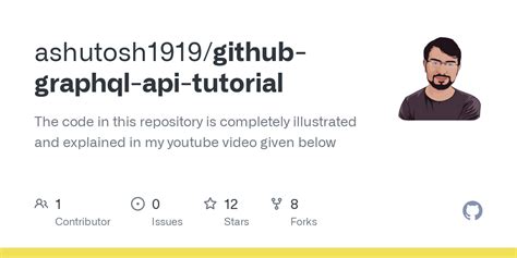 Github Ashutosh1919github Graphql Api Tutorial The Code In This