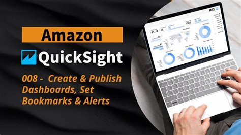 008 Aws Quicksight Create Publish Dashboards Set Bookmarks