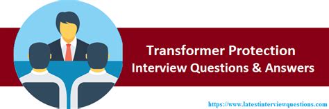 Top 10 Transformer Protection Interview Questions Latest Transformer