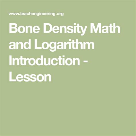 Bone Density Math And Logarithm Introduction Lesson Lesson Bone Density Evaluating Expressions