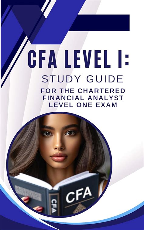 CFA Level I Study Guide For The Chartered Financial Analyst Level One Exam CFA Exams EBook