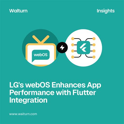 Webos Enhancing Performance And User Experience With Flutter