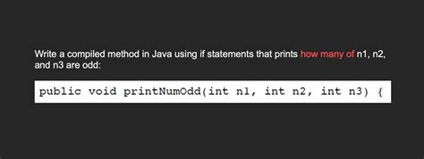 Solved Write A Compiled Method In Java Using If Statements