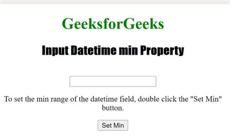 Html Dom Input Datetime Min Property Geeksforgeeks