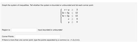 Solved ⎩⎨⎧xy2x3y3x2yxy≥2≤12≤12≥0≥0