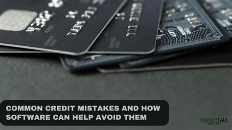 Credit Mistakes And How Software Can Help Avoid Them