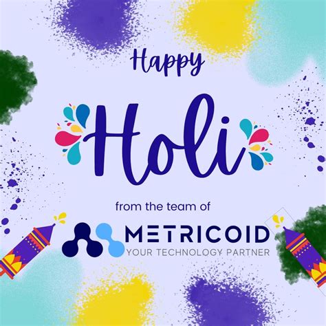 Metricoid Technology Solutions On Linkedin Happyholi Colorfulinnovation