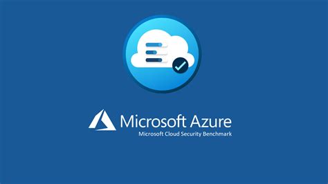 Microsoft Cloud Security Benchmark Proteggere Le Risorse Nel Cloud Ict Power