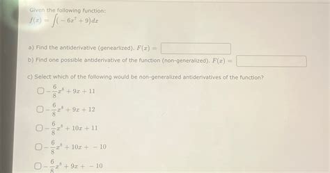 Solved Given The Following Function F X 6x7 9 Dxa Chegg Com