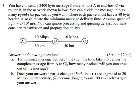 Solved You Have To Send A 2400 Byte Message From End Host A