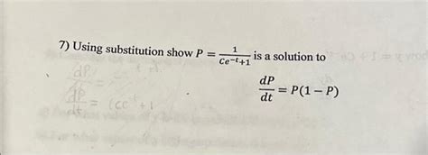 solved 7 using substitution show p ce−t 11 is a solution to