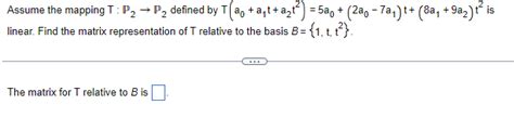 solved assume the mapping t p2→p2 defined by