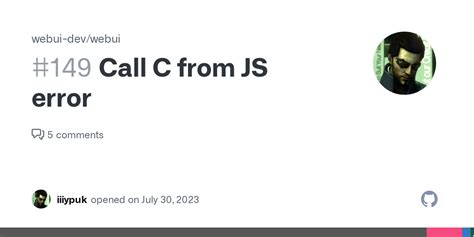 Call C From JS Error Issue 149 Webui Dev Webui GitHub
